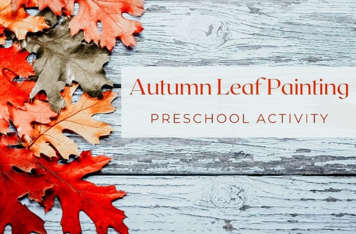 Autumn Leaf Painting Activity for Preschool • Happy Homeschool Adventures