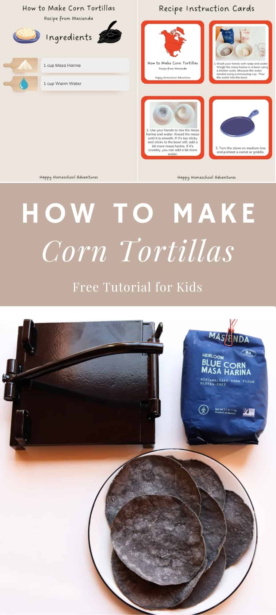 How to Make Corn Tortillas from Masienda • Happy Homeschool Adventures